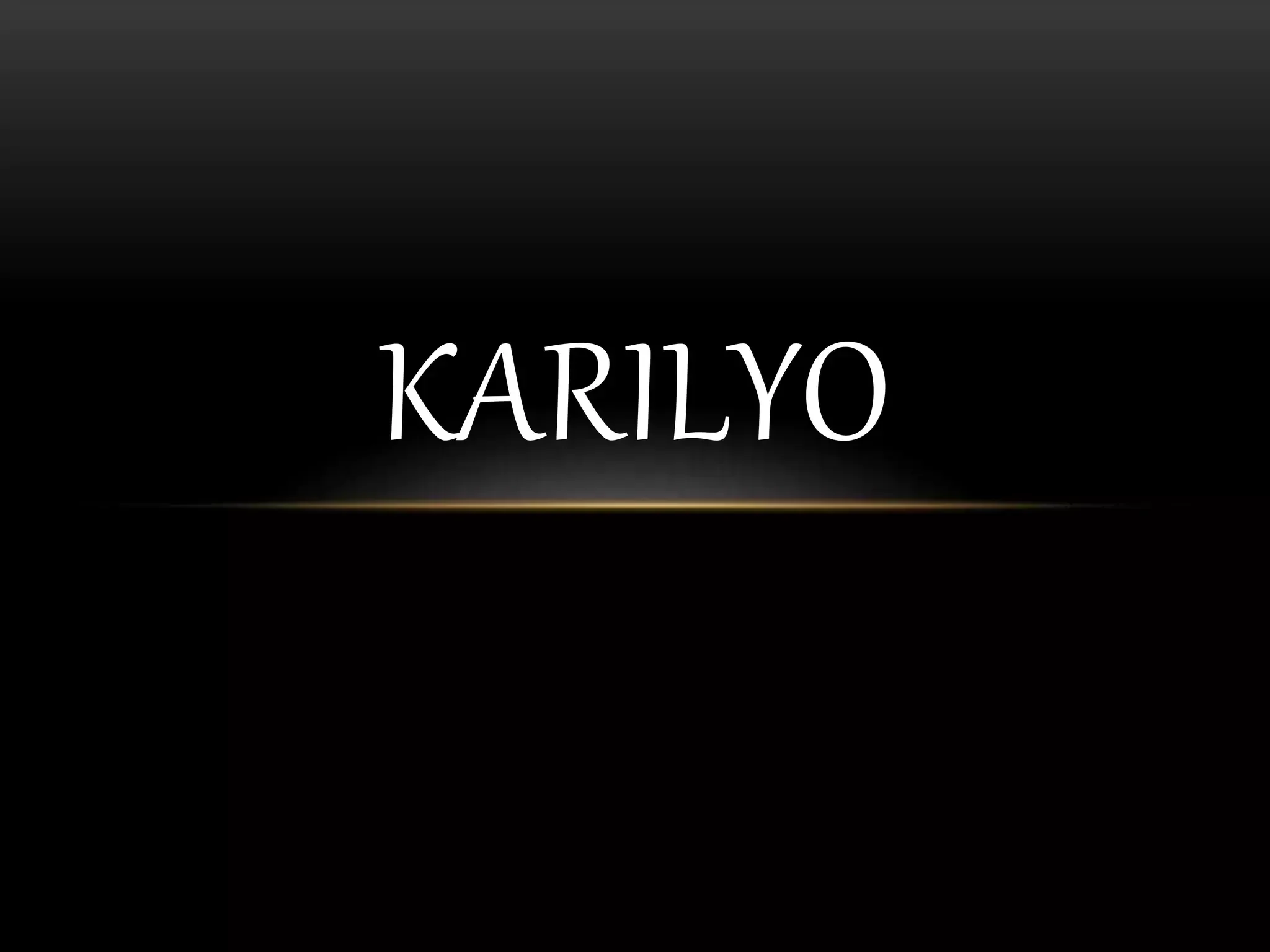 Karilyo | PPTX