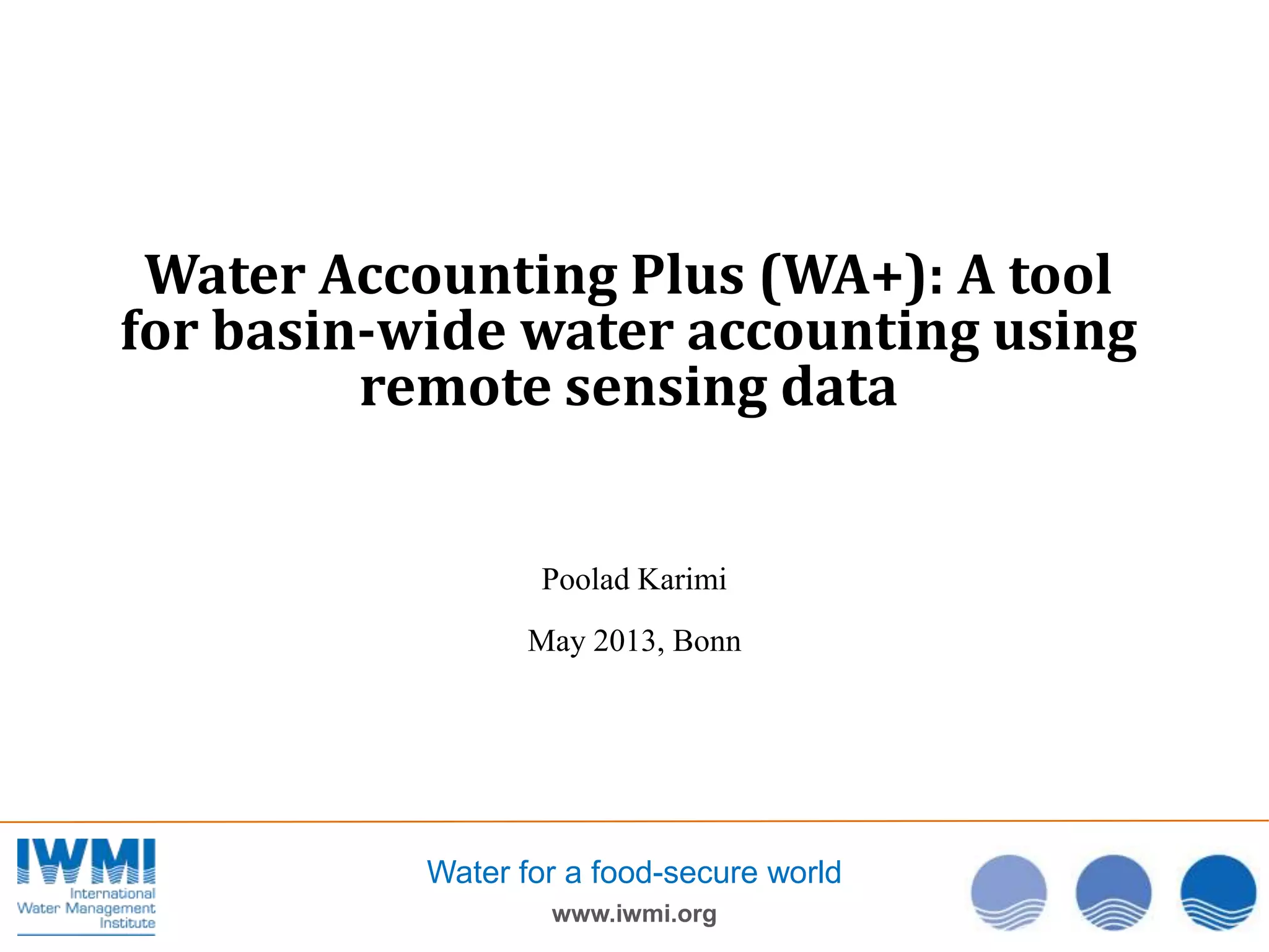 Water accounting plus (WA+): A tool for basin-wide water accounting ...