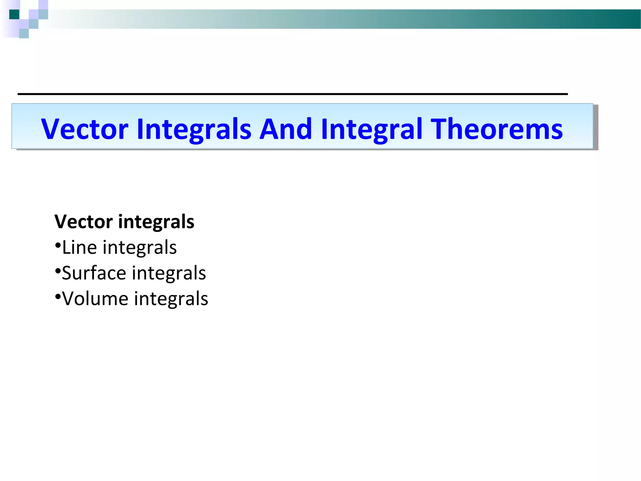 LINER SURFACE AND VOLUM INTERGRALS Karishma mansuri | PPT