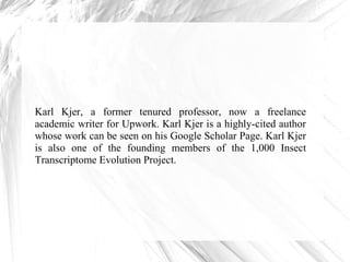 Karl kjer : Passionate about entomology | PPT