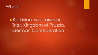 Karl marx ppt | PPTX