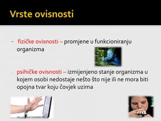 vrste ovisnosti prezentacija o ovisnostima | PDF