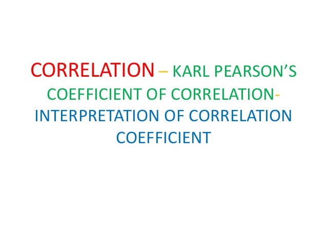 Karl pearson's coefficient of correlation