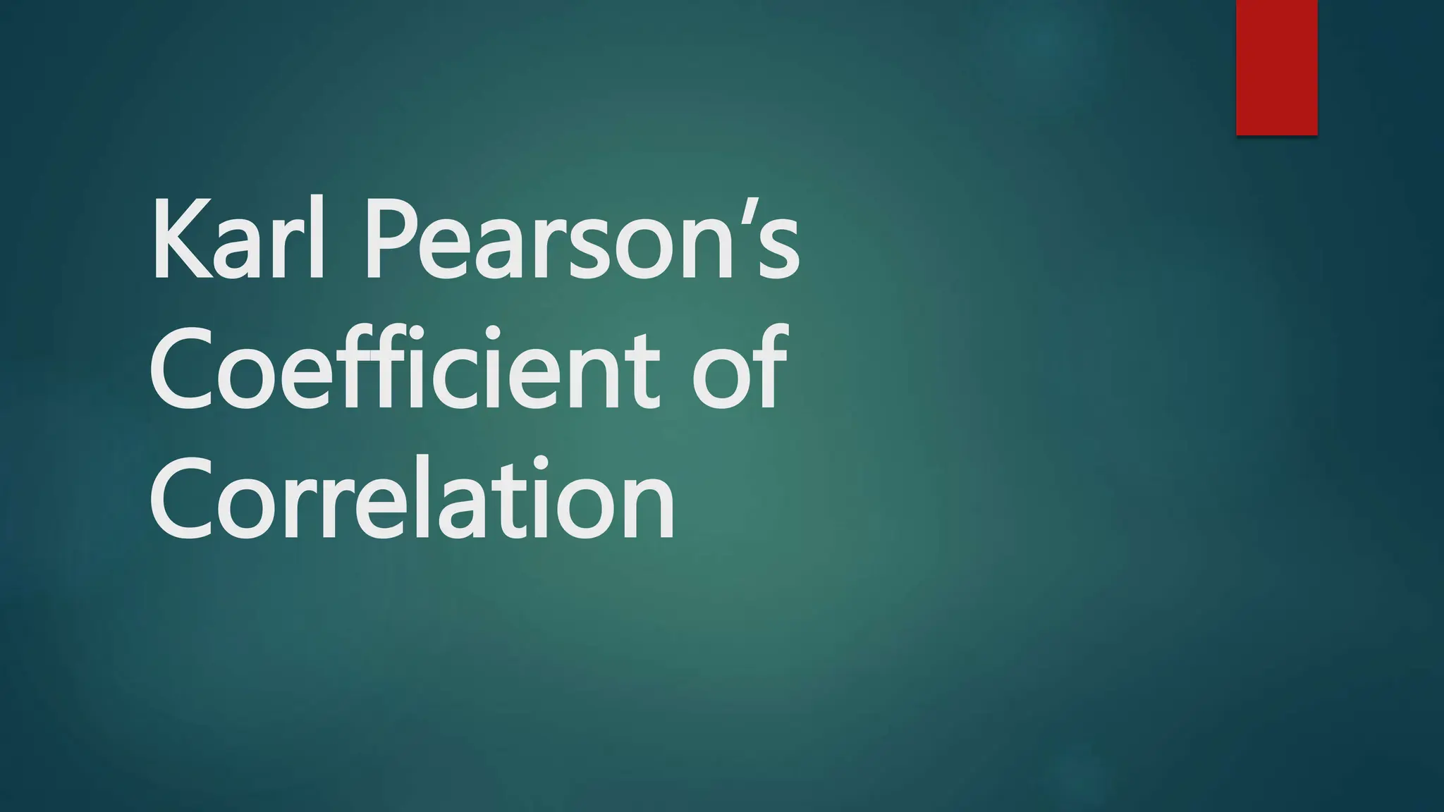 Karl Pearsons Coefficient Of Correlationpptx Physics Science