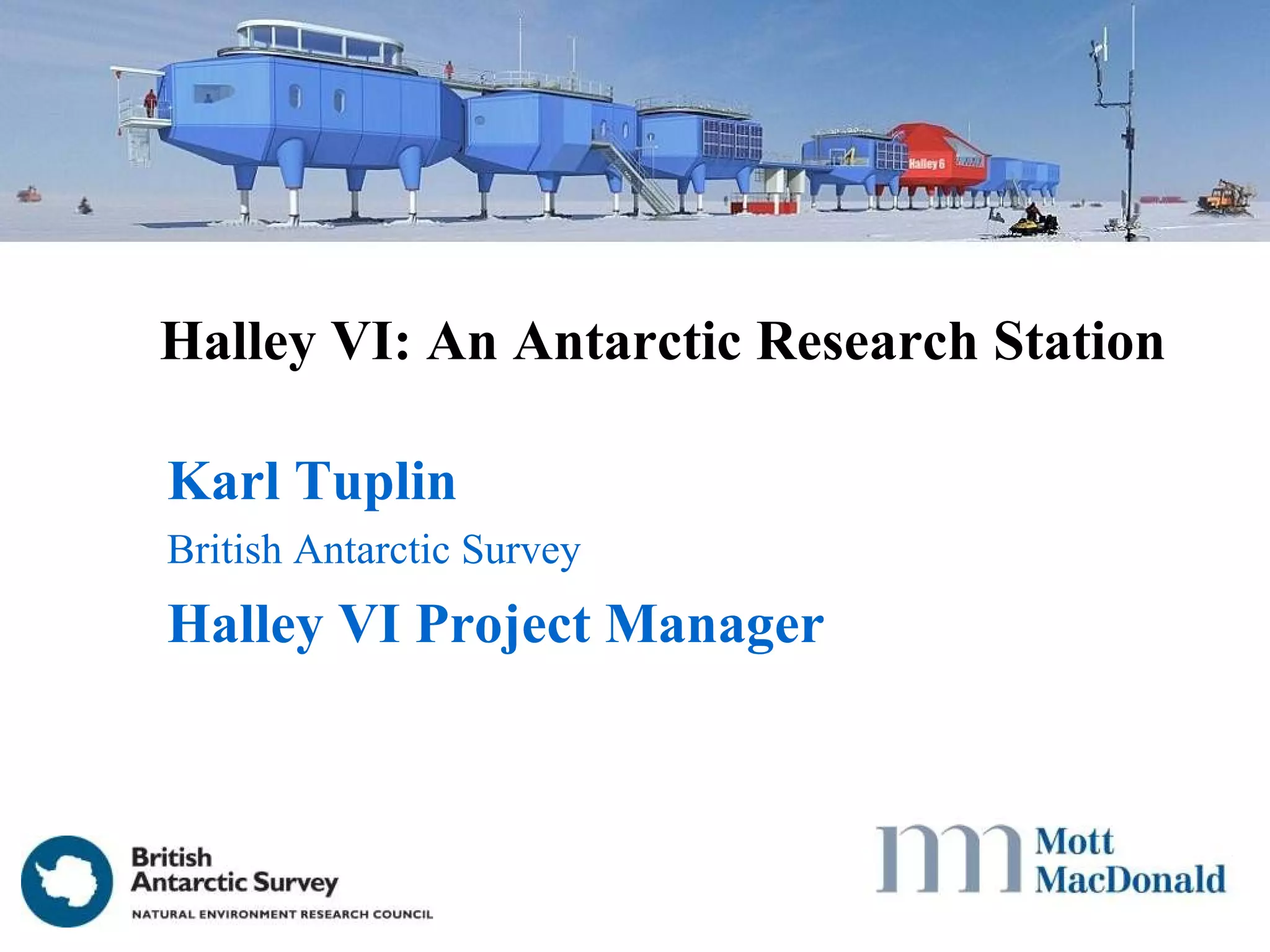 Halley VI: An Antarctic research station | PPT