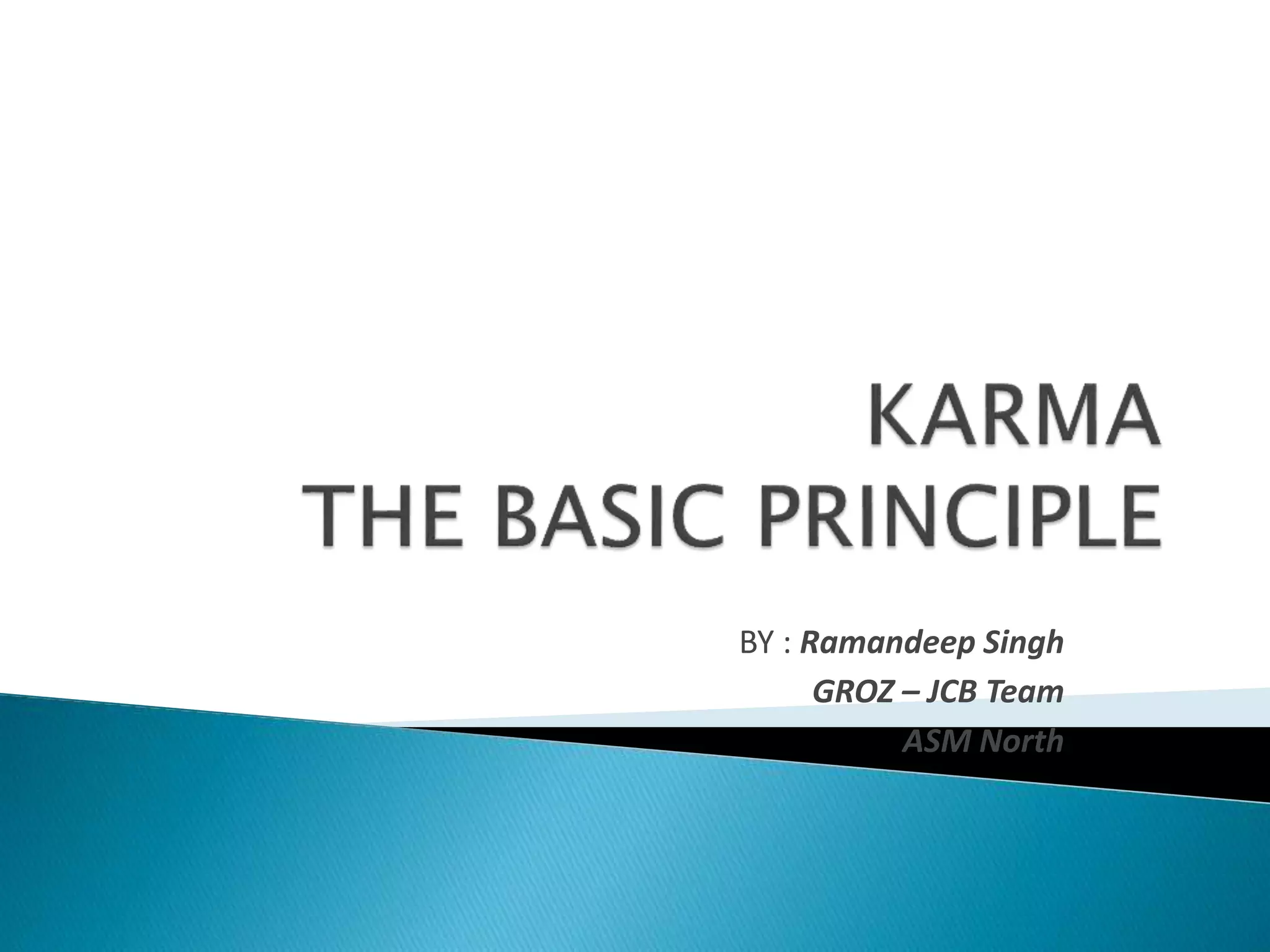 Karma, The Basic Lesson. (from religious sayings to Management) | PPTX