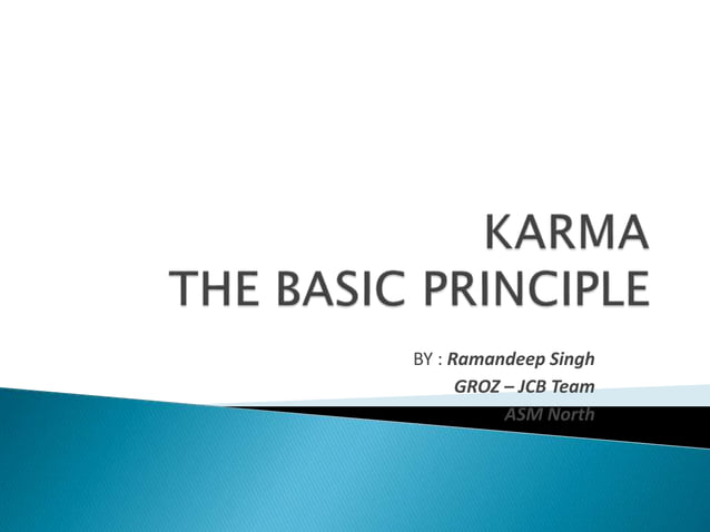 Karma, The Basic Lesson. (from religious sayings to Management) | PPT