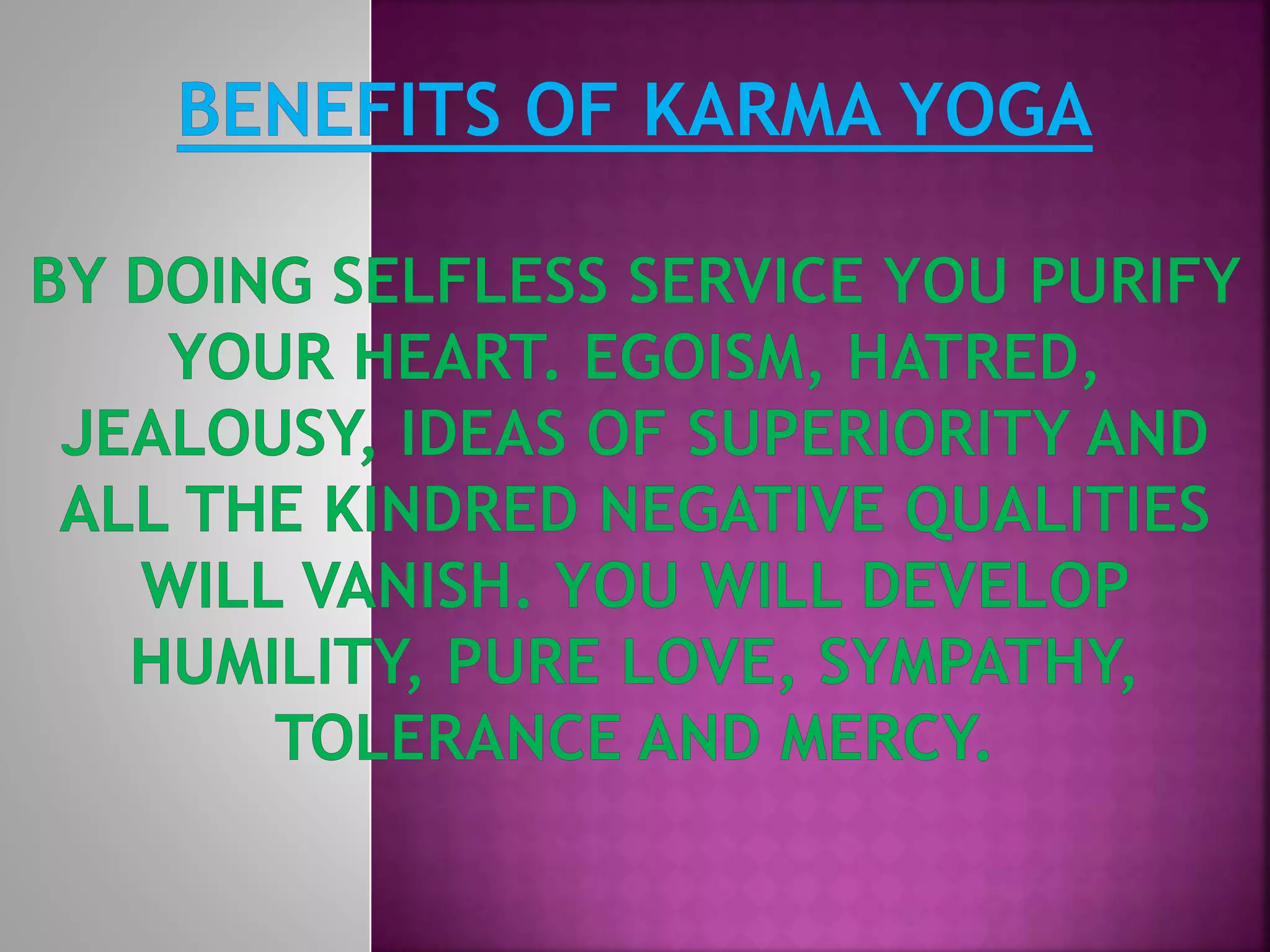 Karma yoga - yoga of skilfull action what is karma yoga? | PPTX