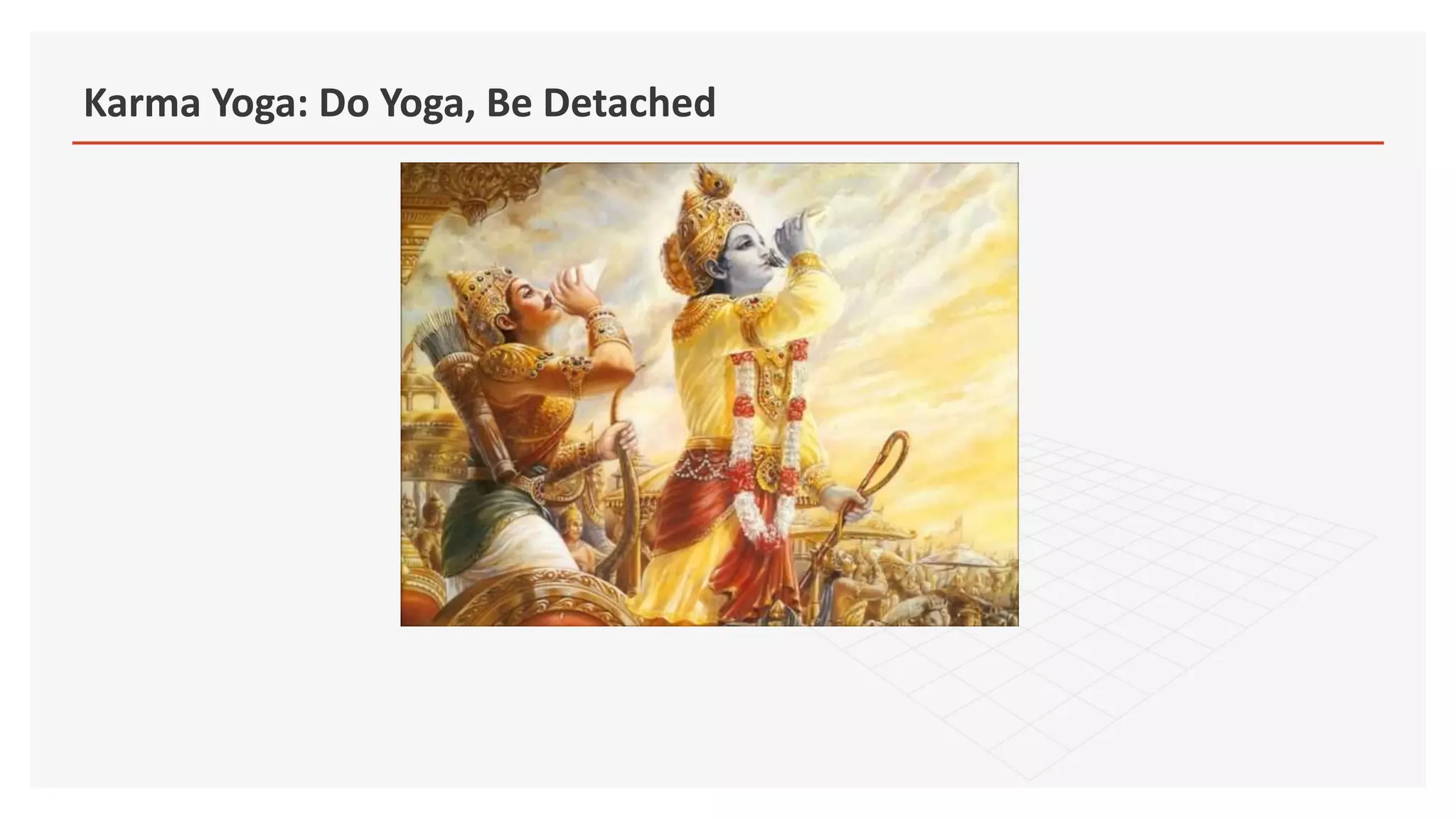 Karma Yoga - path of self-less action | PPTX