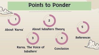 'Karna' The voice of Subalturn.pptx