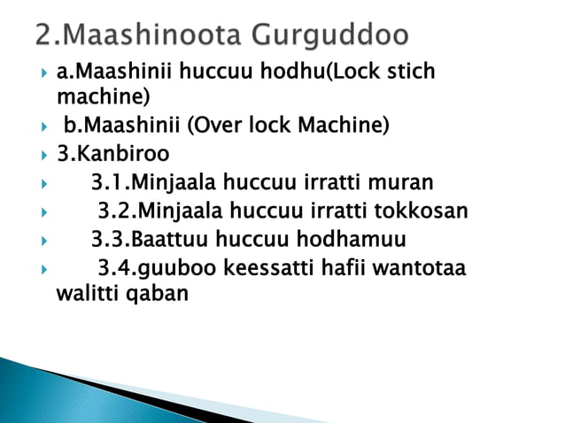 Karoora Daldalaa Kan Oomisha tokkoo ppt Garment.pptx