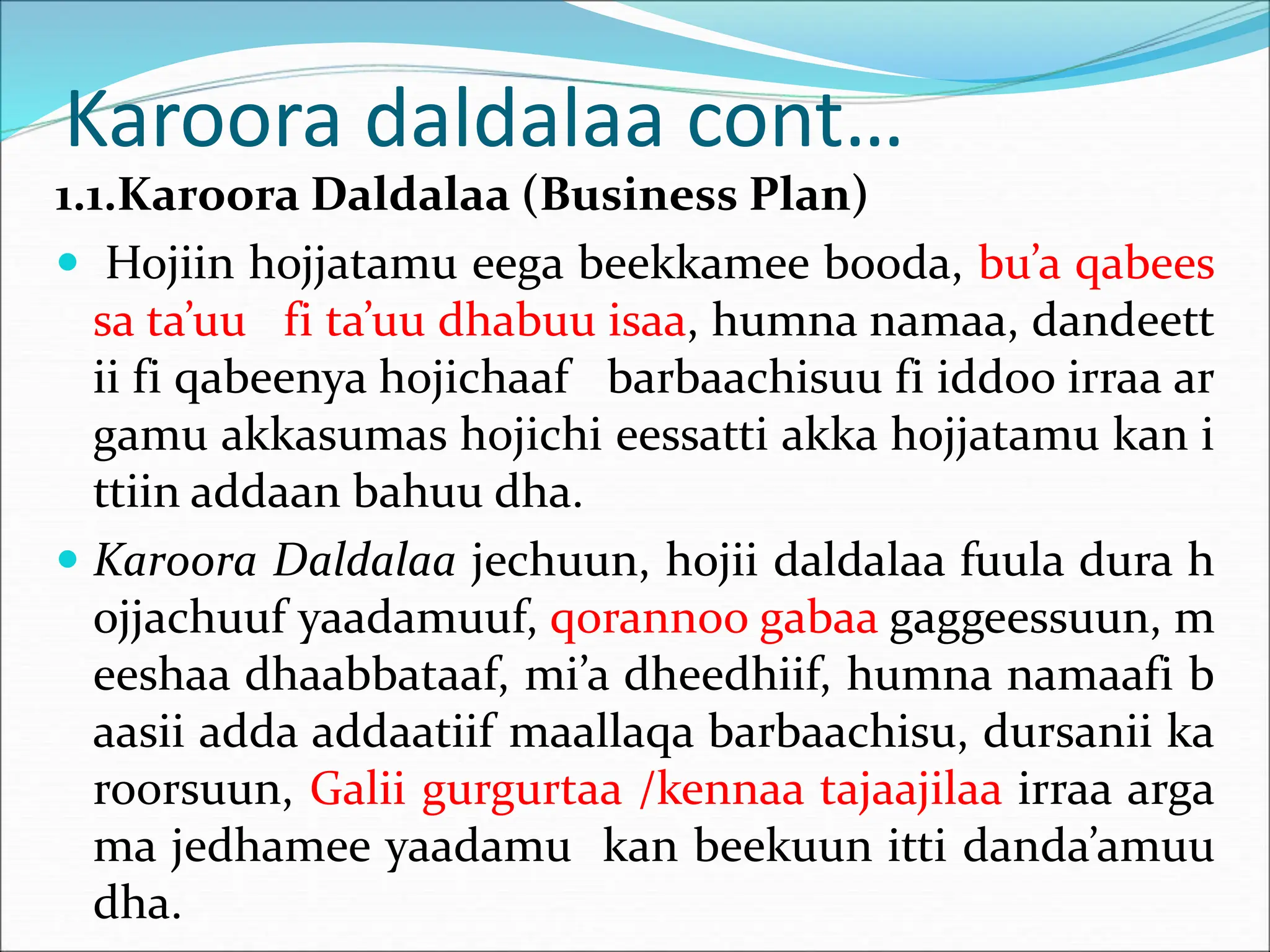 Karooro Daldalaa waldoota keenya hundaa ta | PPTX