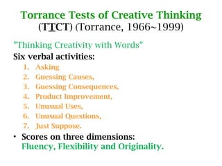 Creativity Test (TTCT Torrance, TCT-DP Jellen& Urban etc) | PPT