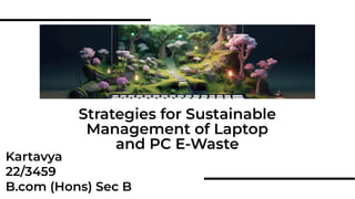 Kartavya Ewaste ppt.pdf00001111123305556 | PDF