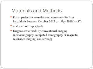 Laparoscopic versus open cystotomy In treatment of liver hydatidosis | PPTX