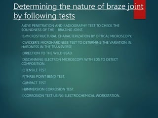 determining the braze joint and other mechanical tests | PPTX