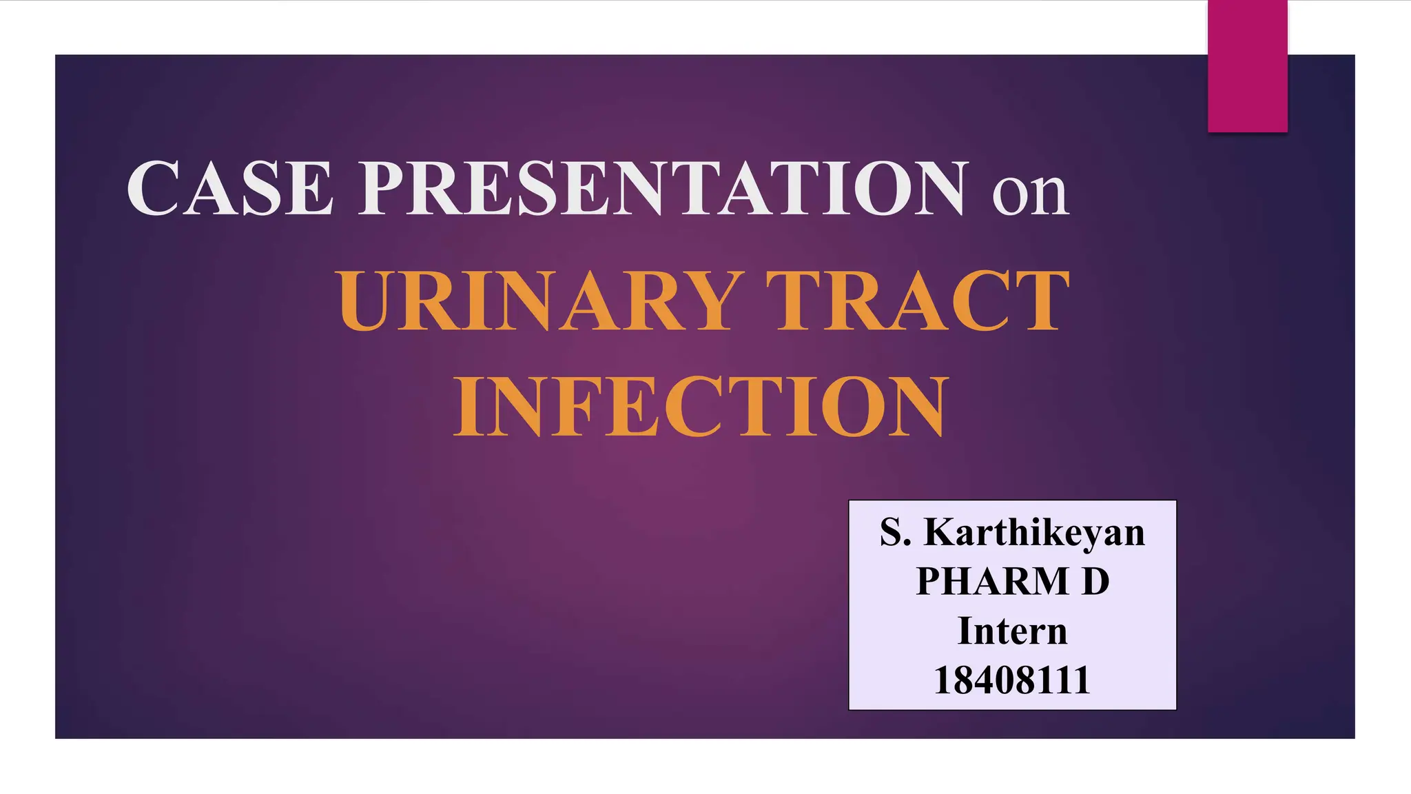 Case presentation On Urinary tract infection | PPTX