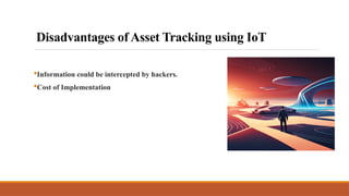 asset and cargo management tracking using iot | PPTX