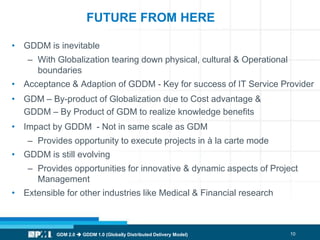 Karthikeyan gddm 1.0 (globally distributed delivery model) | PPT