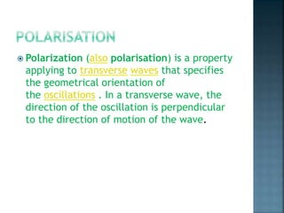 diffraction , polarisation | PPTX