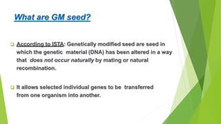 Testing Of GM Seed And trait purity | PPTX