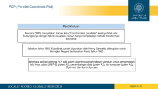 Kartografi dan Geovisualisasi - PCP (Parallel Coordinate Plot) - STC ...
