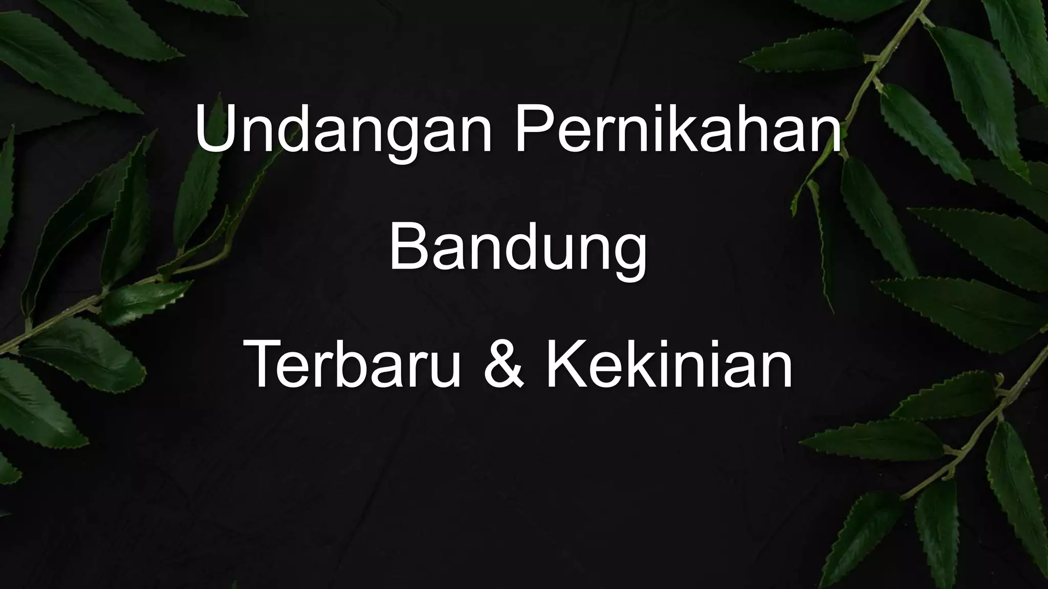 Undangan Pernikahan Bandung Terbaru dan Kekinian | PPTX