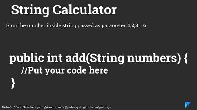 Karumi Dojo - String Calculator Kata | PPT