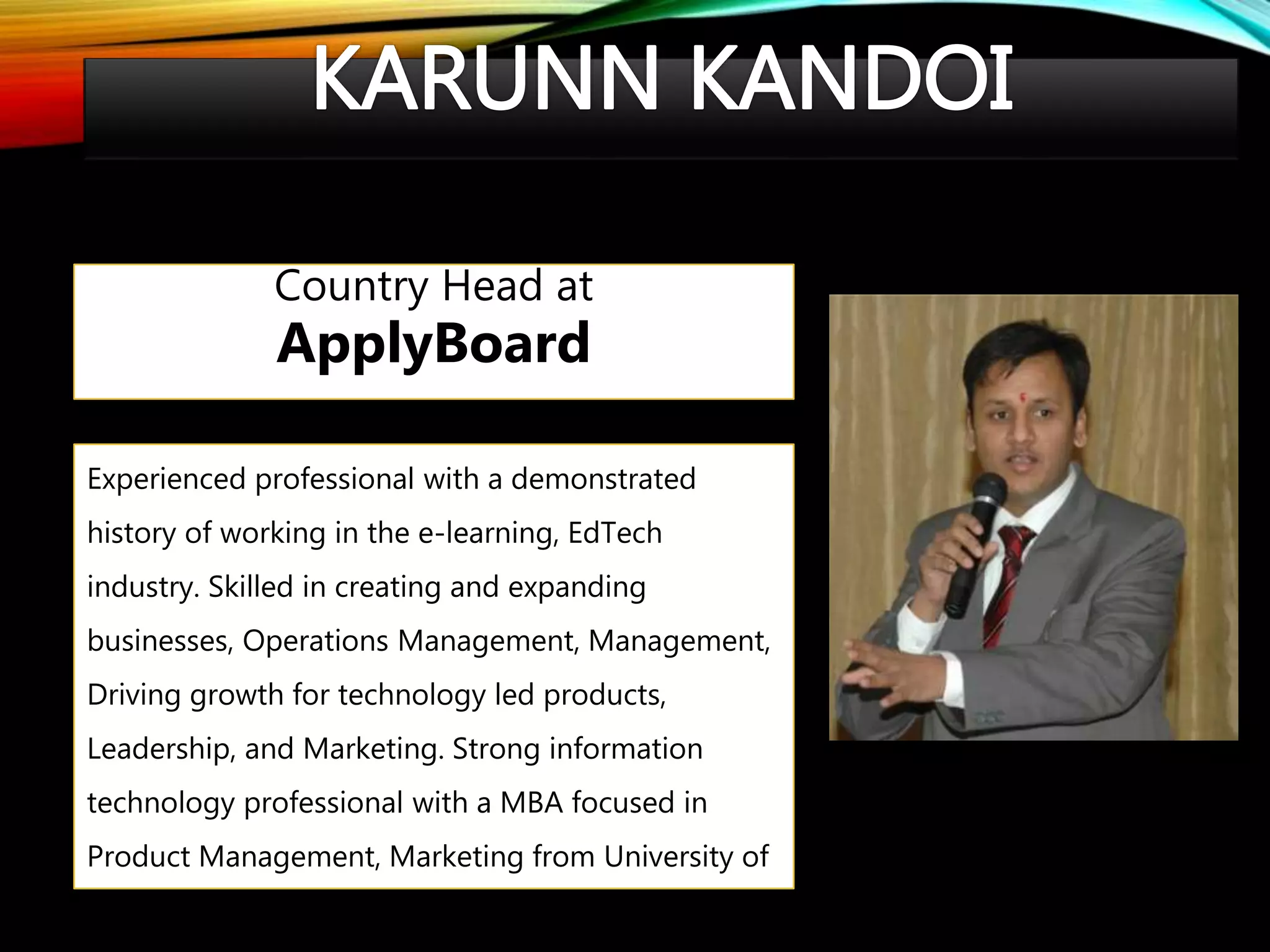 Karunn Kandoi - Country Head at ApplyBoard | PPT