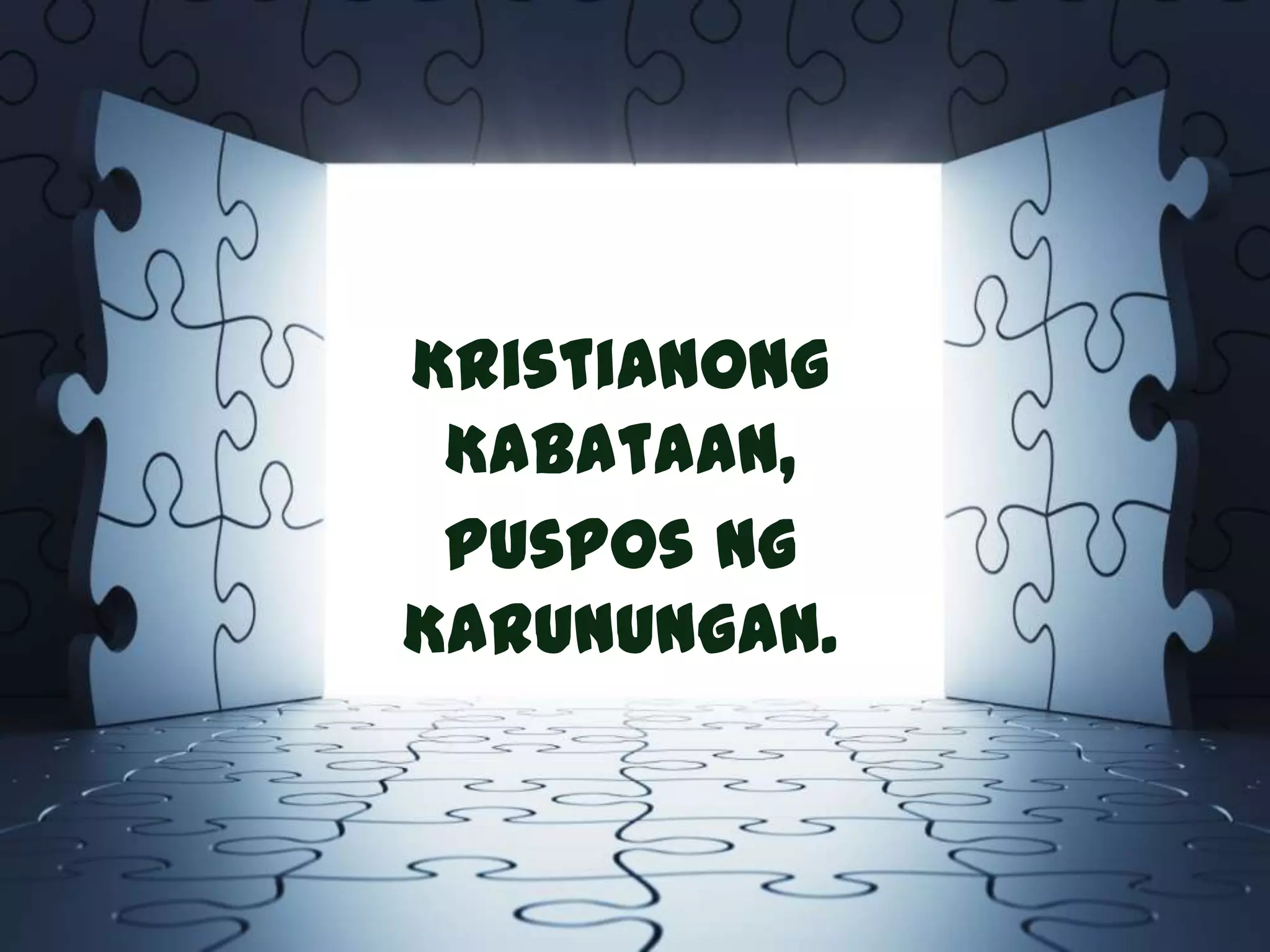 KARUNUNGAN / WISDOM | PPTX