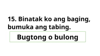 Karunungang Bayan (Bugtong, Tanaga, Sawikain, Salawikain, at Kasabihan ...