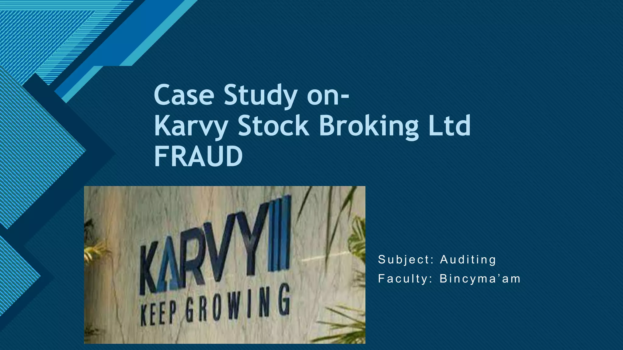 karvy stock broking ltd farud-2.pptx | Home Financing | Personal Debt