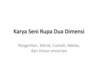 karya_seni_rupa_dua_dimensi_full triana adila.pptx
