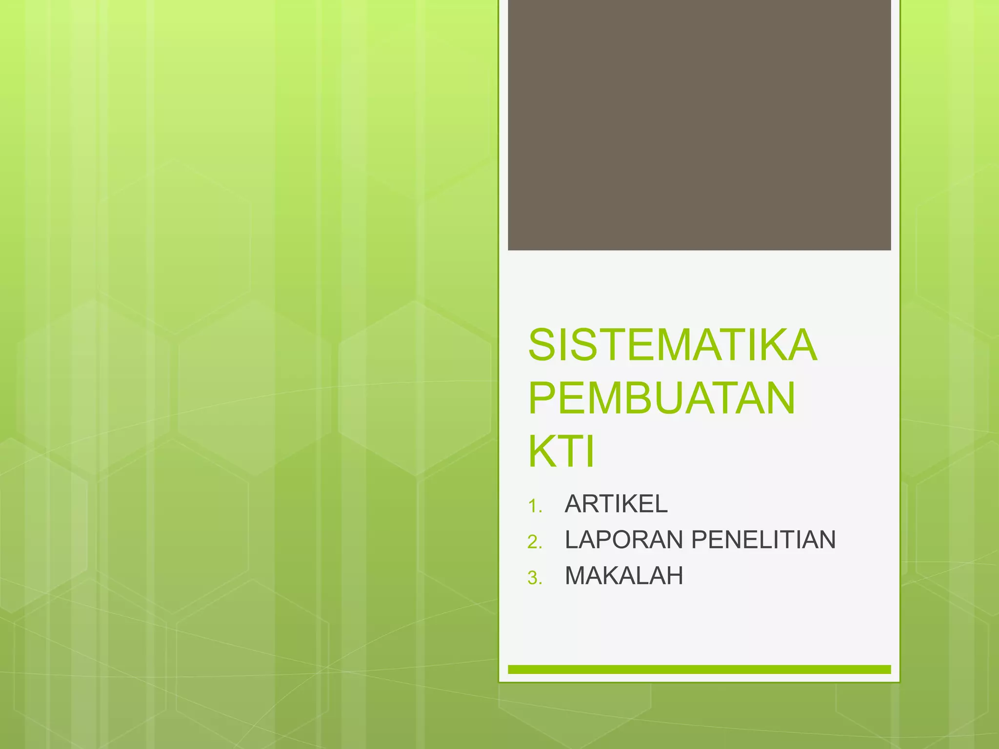 Sistematika Pembuatan Karya tulis ilmiah IV | PPT