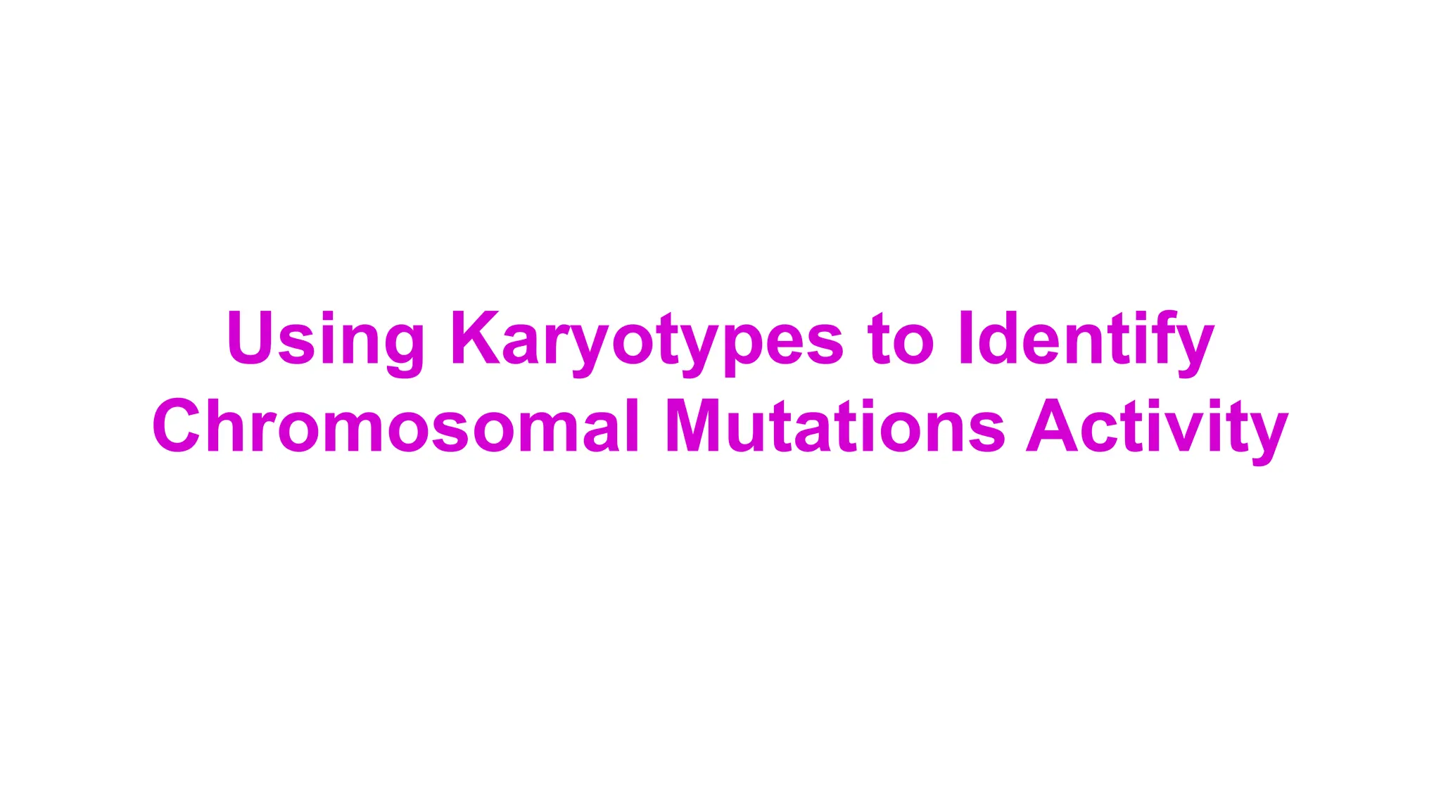 Karyotypes & Chromosomal Mutations Notes.pdf