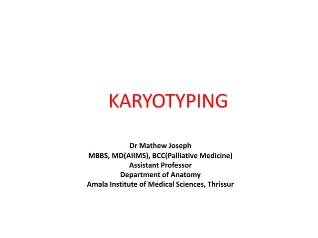 Karyotyping.pptx | Genetics | Science