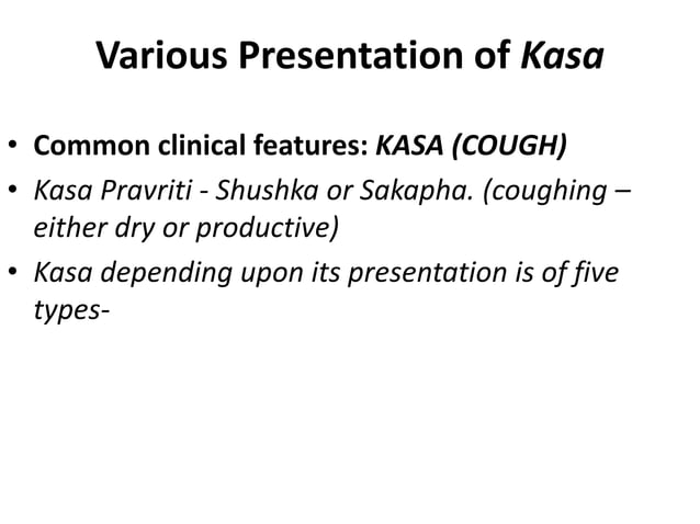 Role of Ayurvedic drugs in KASA (COUGH) | PPTX | Lung and Respiratory ...