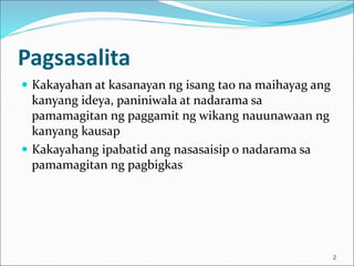 Kasanayan sa Pagsasalita.ppt