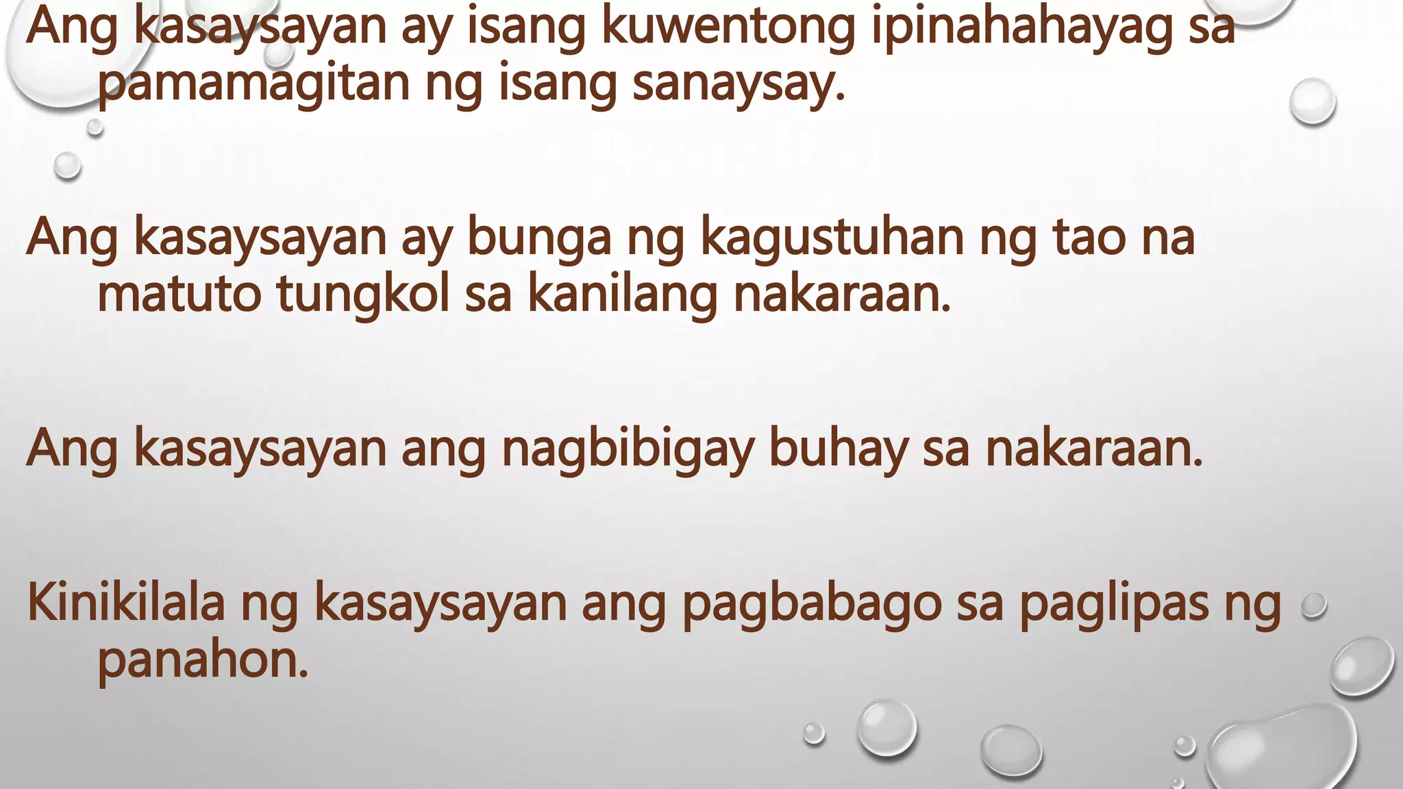 Ano ang Kasaysayan? | PPTX