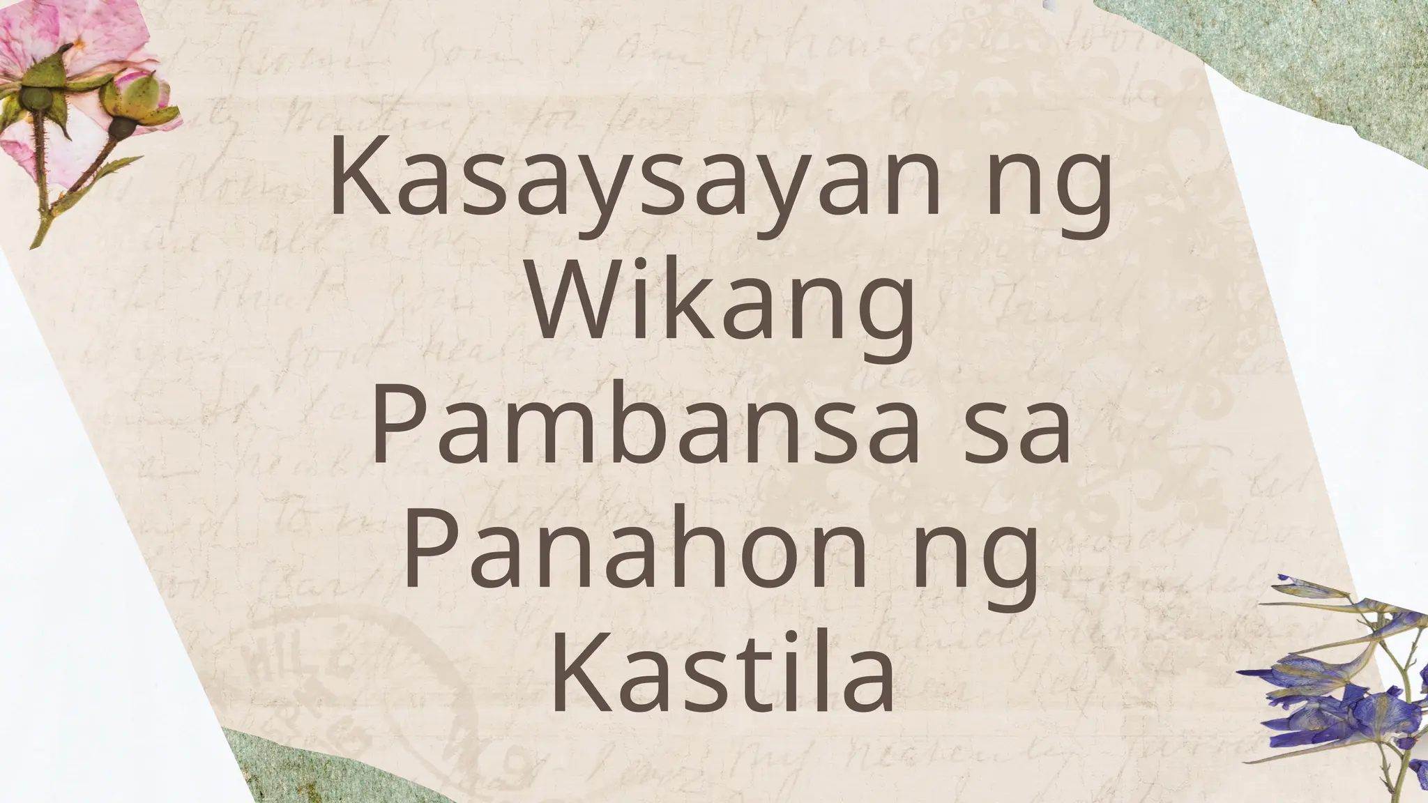 Kasaysayan-ng-Wikang-Pambansa-Bago-at-sa-Panahon-ng-Kastila-pangkat-1.pptx