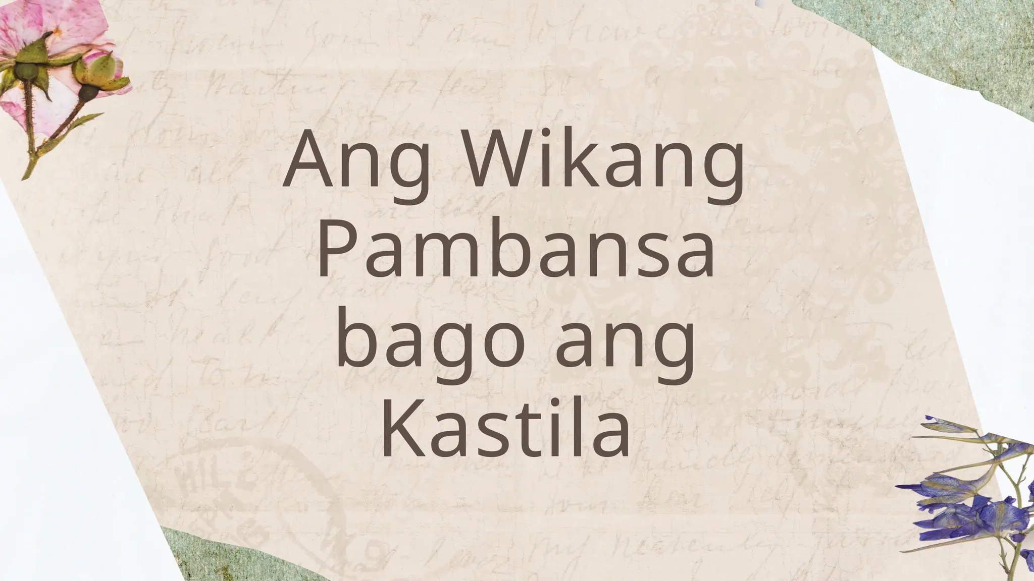 Kasaysayan-ng-Wikang-Pambansa-Bago-at-sa-Panahon-ng-Kastila-pangkat-1.pptx