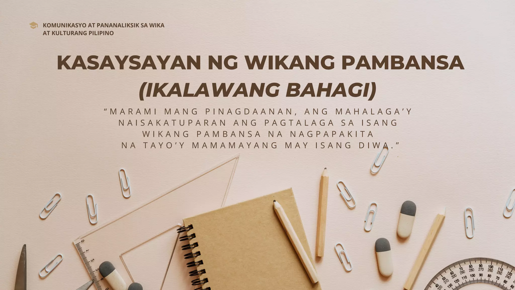 Kasaysayan-ng-Wikang-Pambansa-Ikalawang-Bahagi.ptt