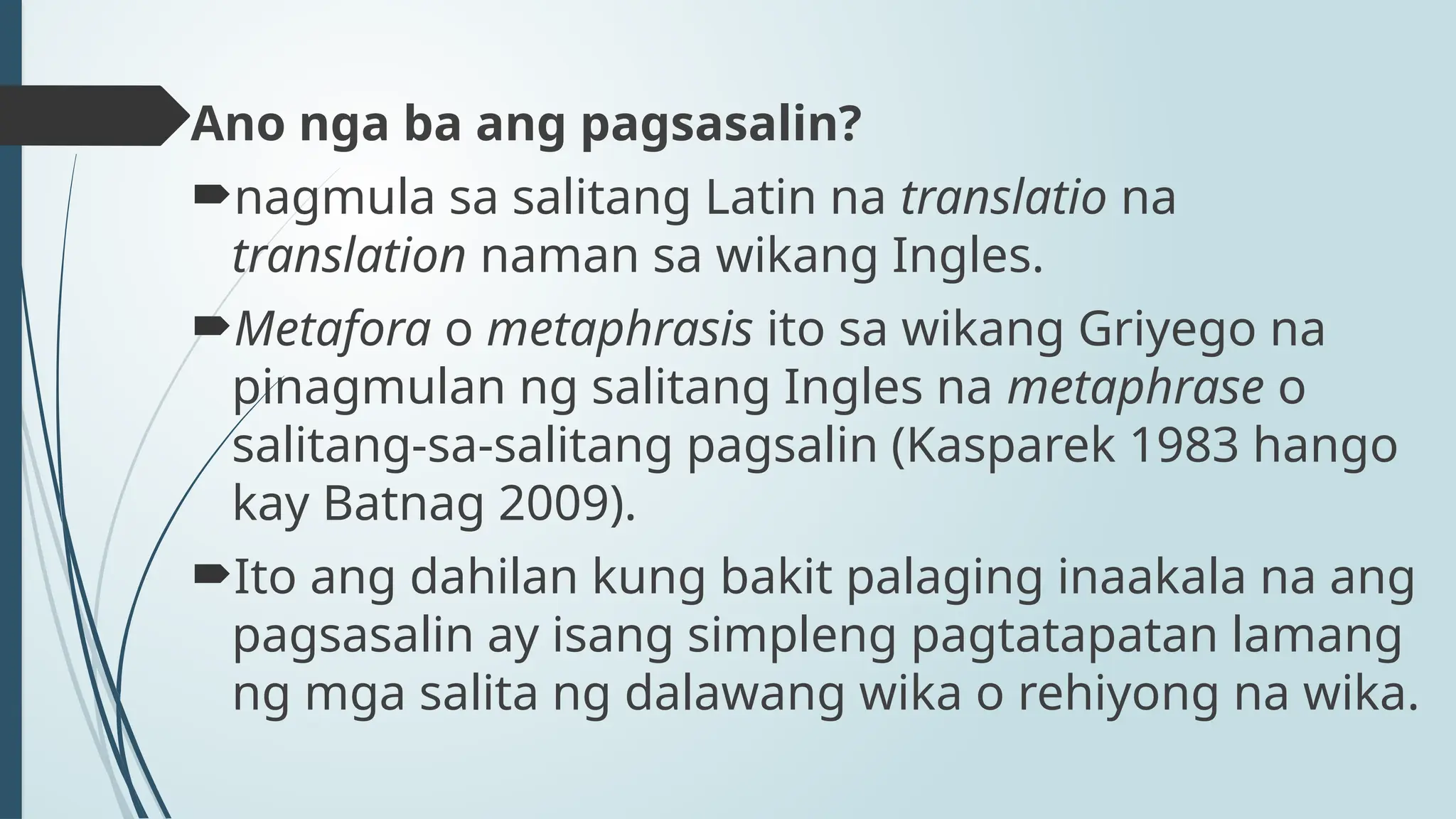 KASAYSAYAN AT TUNGKULIN NG PAGSASALIN SA PAGSULONG NG.pptx
