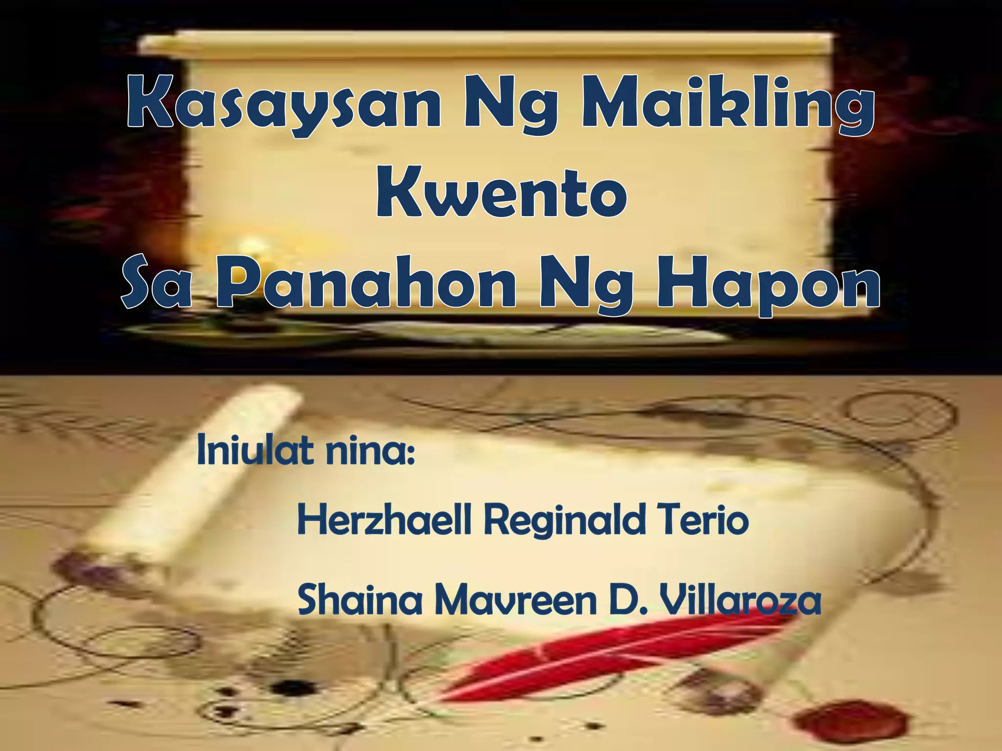 Kasaysayan ng maikling kwento sa panahon ng hapon | PPTX