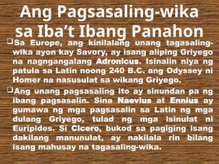 KASAYSAYAN NG PAGSASALING-WIKA SA DAIGDIG AT SA PILIPINAS.ppt