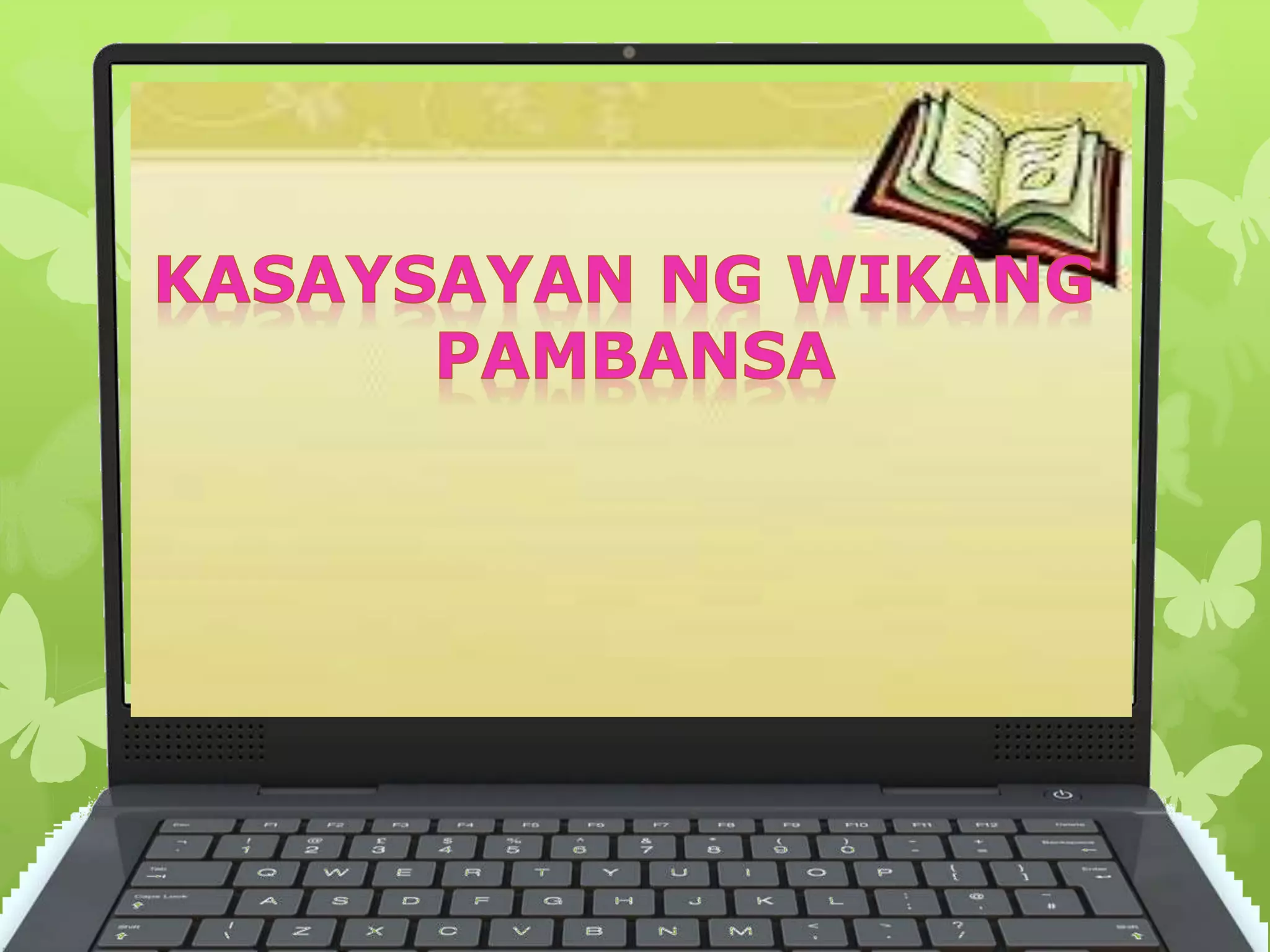 Kasaysayan ng wikang pambansa | PDF