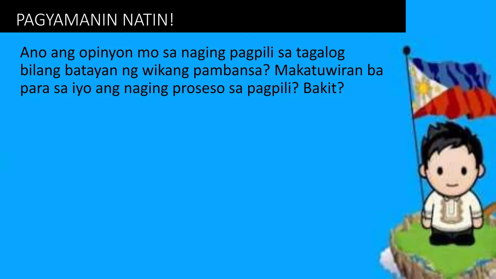 Kasaysayan ng wikang pambansa | PPTX