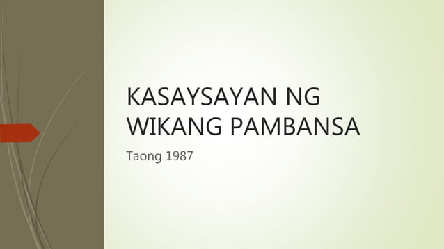 Kasaysayan ng Wikang Pambansa | PPTX