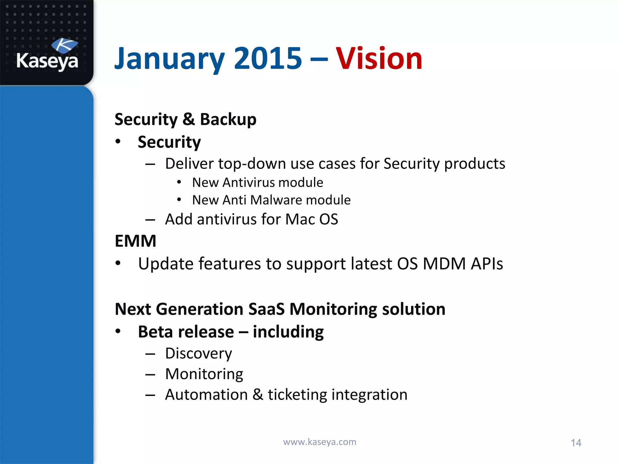 Kaseya Corporate Update and Roadmap Q1 2014 | PPT