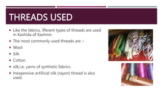 kashida of Kashmir embroidery presentation .pptx